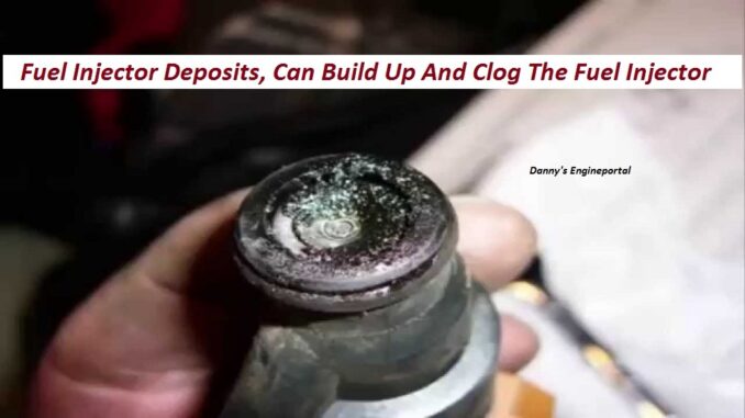 Fuel Injector - Deposits Can Build Up And Clog The Fuel Injector