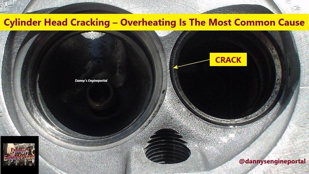 Cylinder Head Cracking - Overheating Is The Most Common Cause